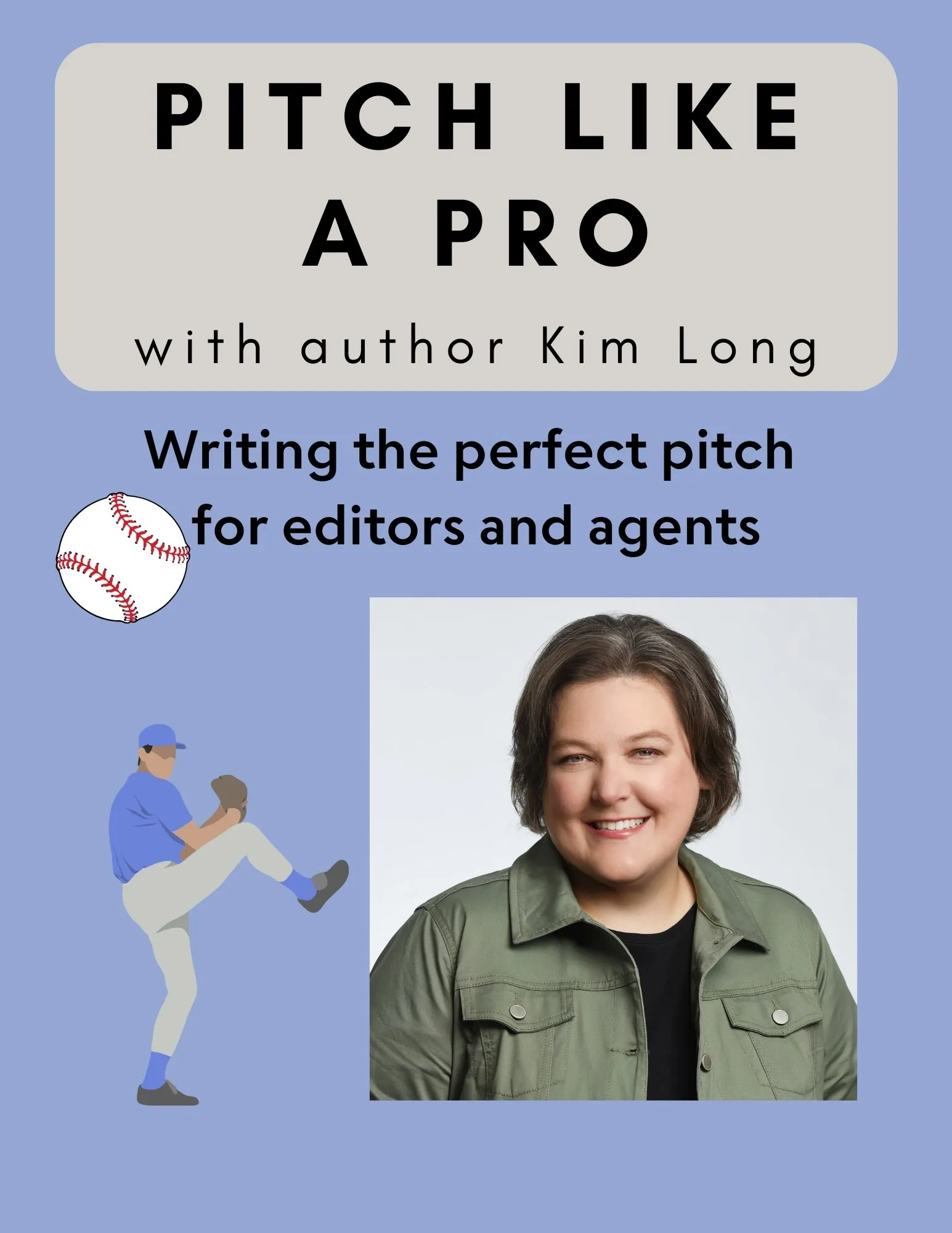 Pitch Like a Pro with Author Kim Long – SCBWI